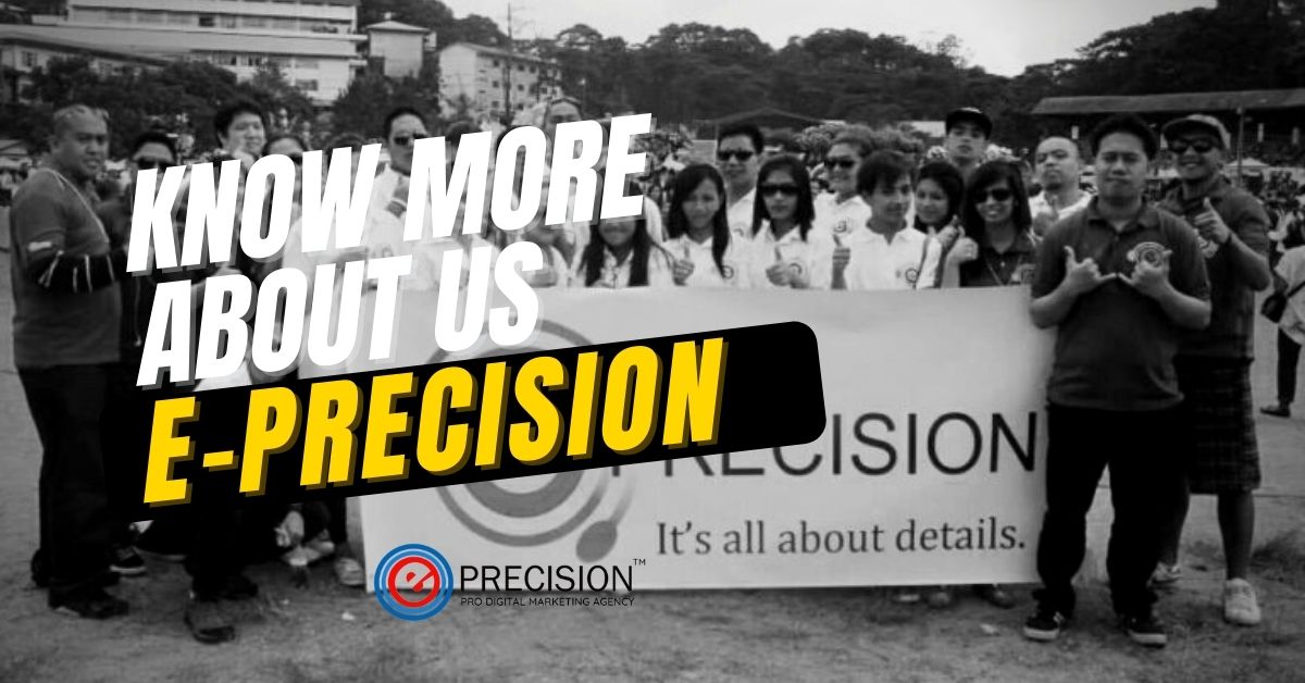 About Us | Get To Know The E-Precision Family